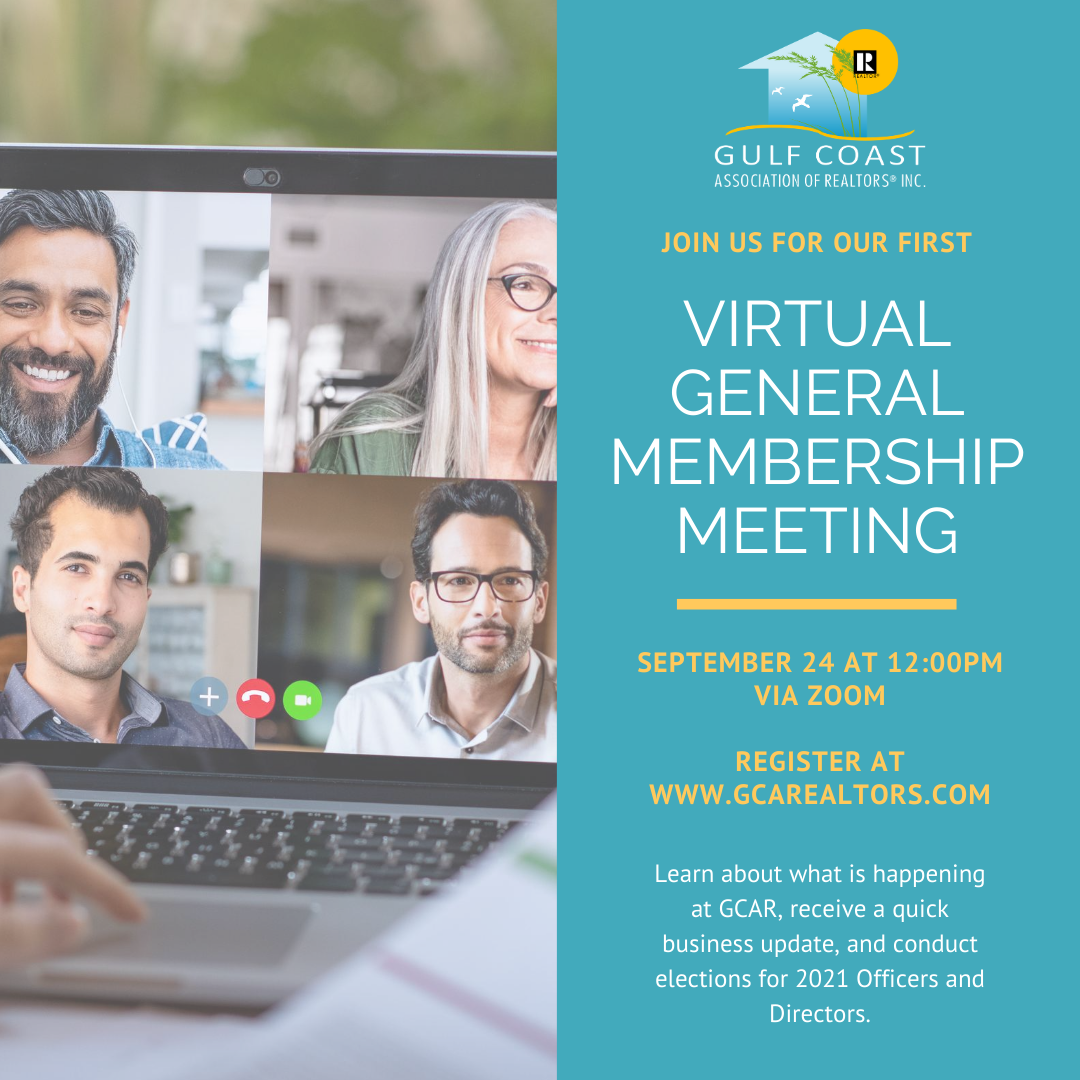 Gulf Coast Association of REALTORS® - Virtual General Membership Meeting